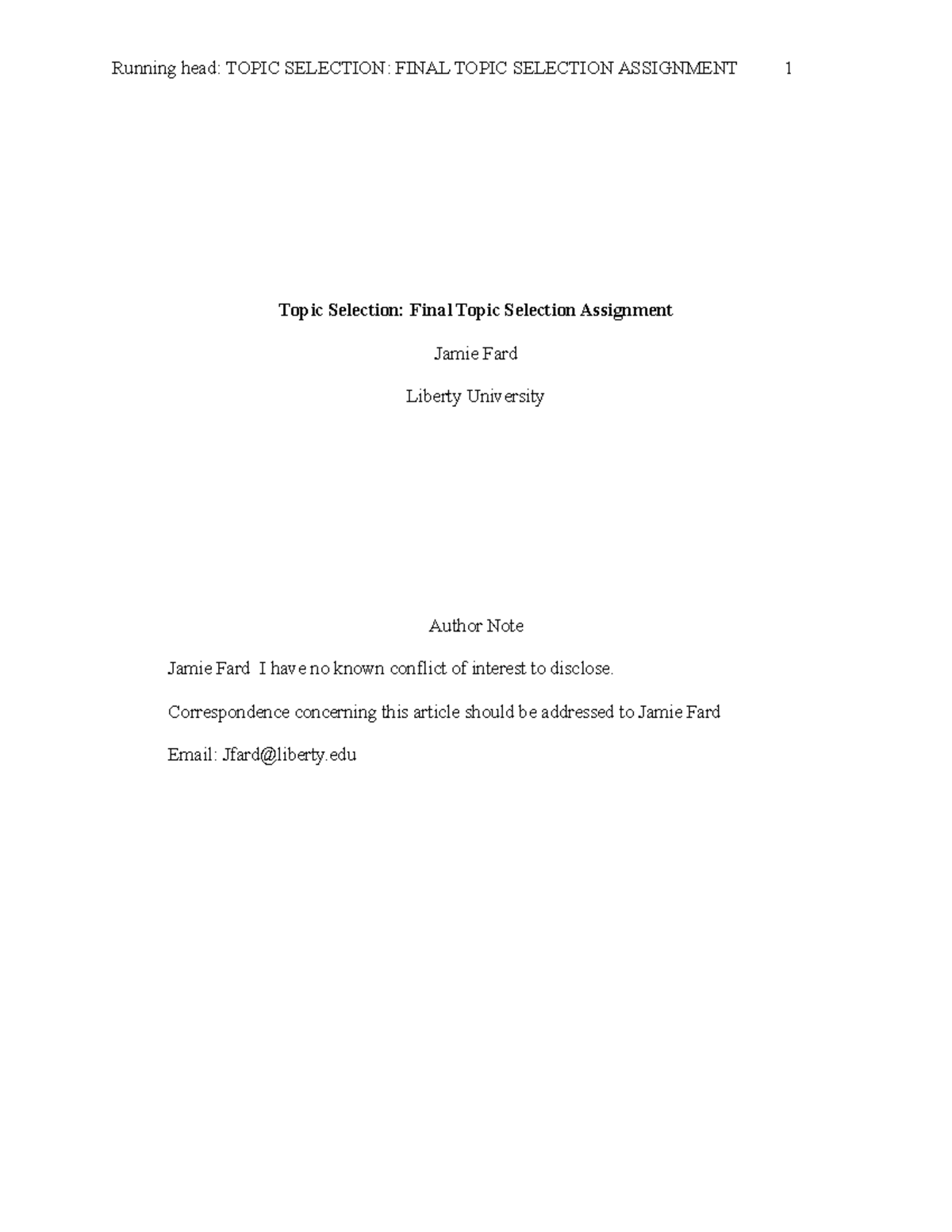 Final 1 - CEFS 505 - Running head: TOPIC SELECTION: FINAL TOPIC SELECTION ASSIGNMENT 1 Topic ...