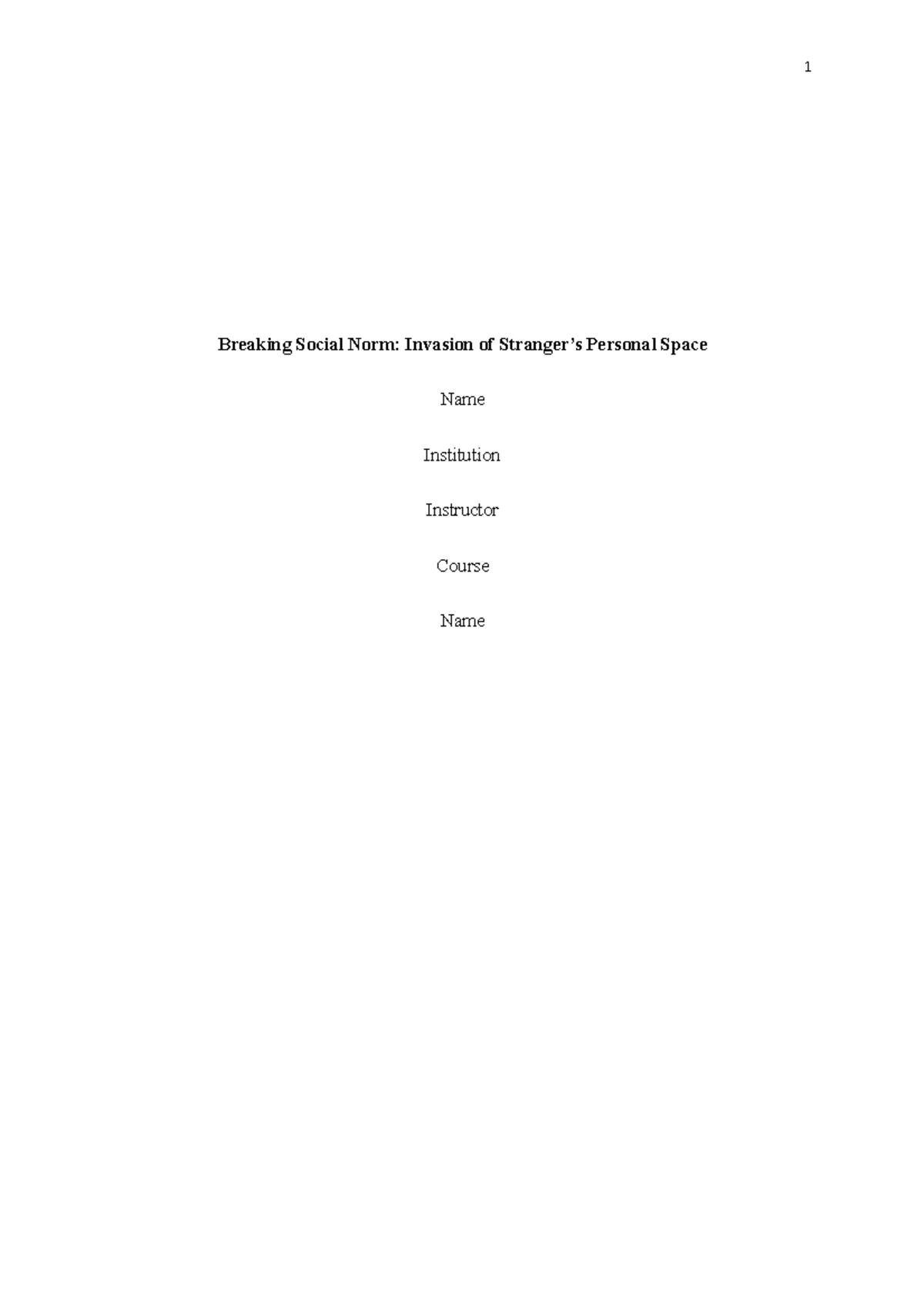 Breaking Social NORM - Sociology - Breaking Social Norm: Invasion of ...