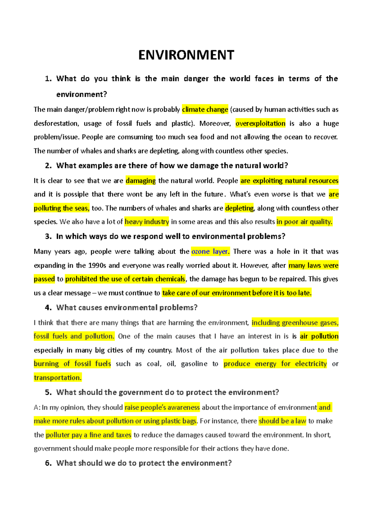 Environment speaking questions - ENVIRONMENT 1. What do you think is ...