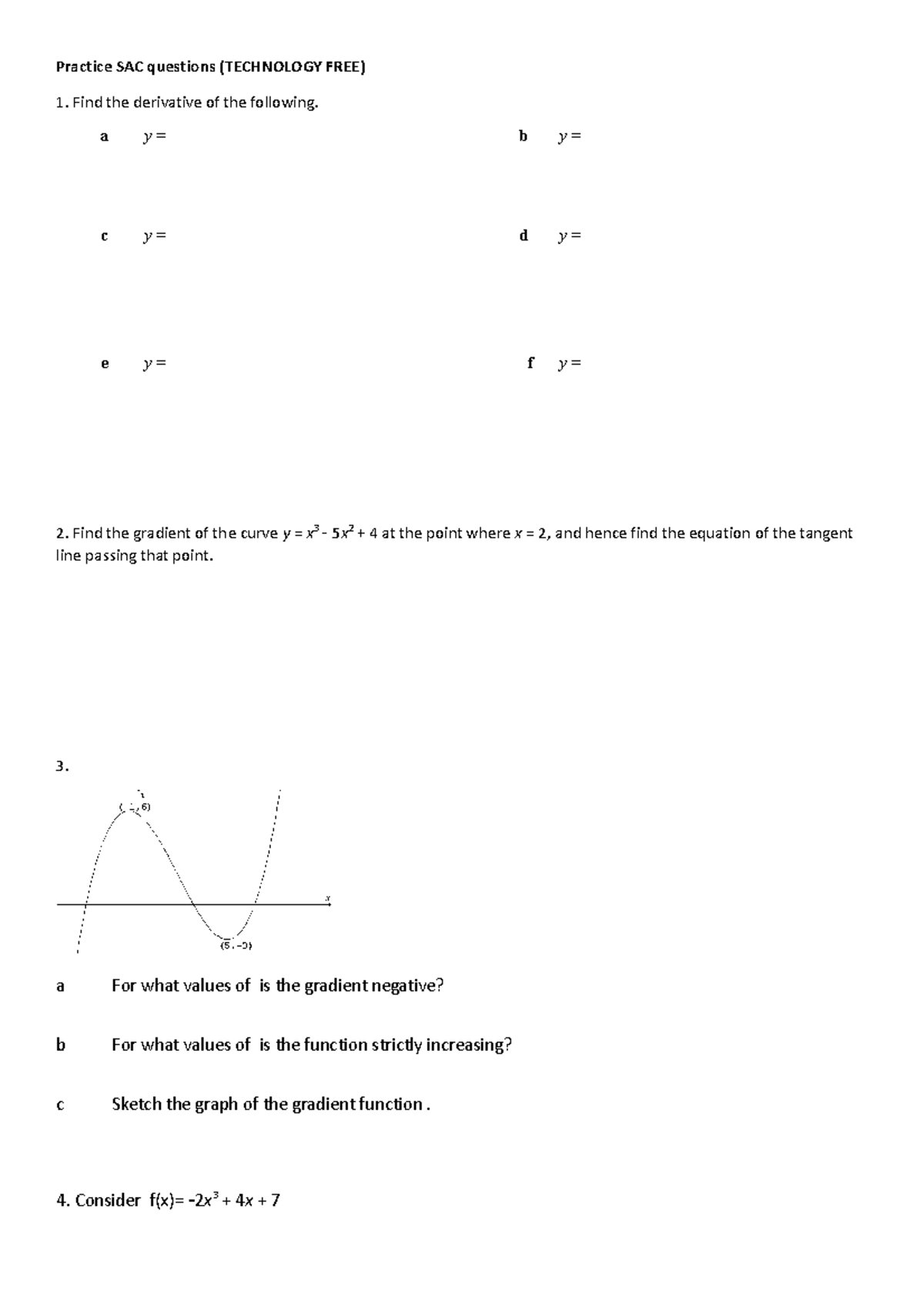 Practice SAC questions - Find the derivative of the following. a y = b ...