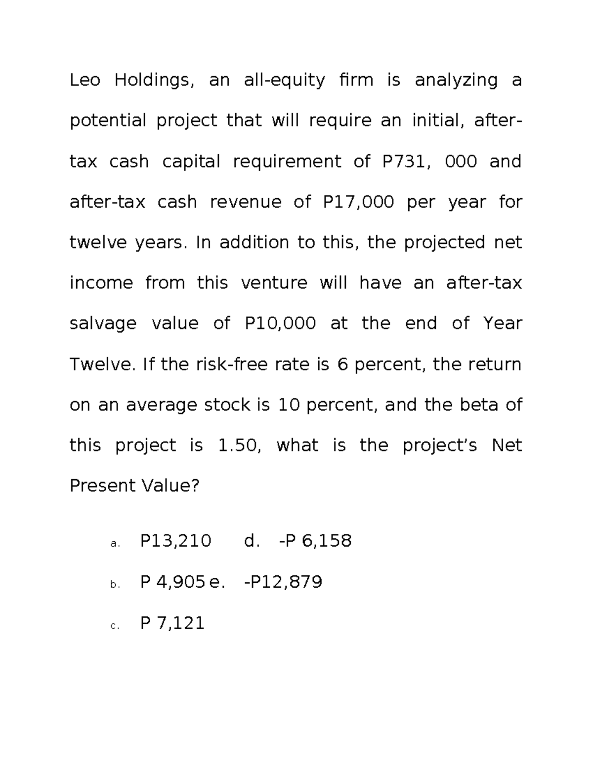 Con738921 - dskkdmfl - Leo Holdings, an all-equity firm is analyzing a potential project that ...