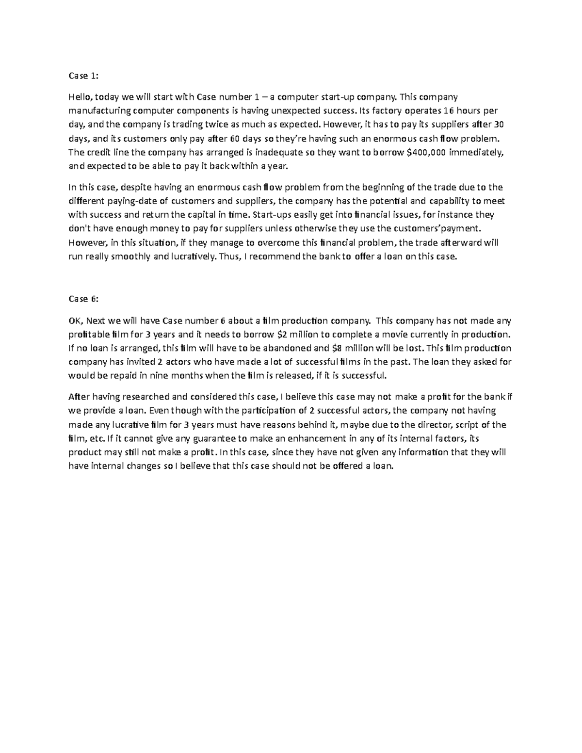 Case-1 - unit 8 - Case 1: Hello, today we will start with Case number 1 ...