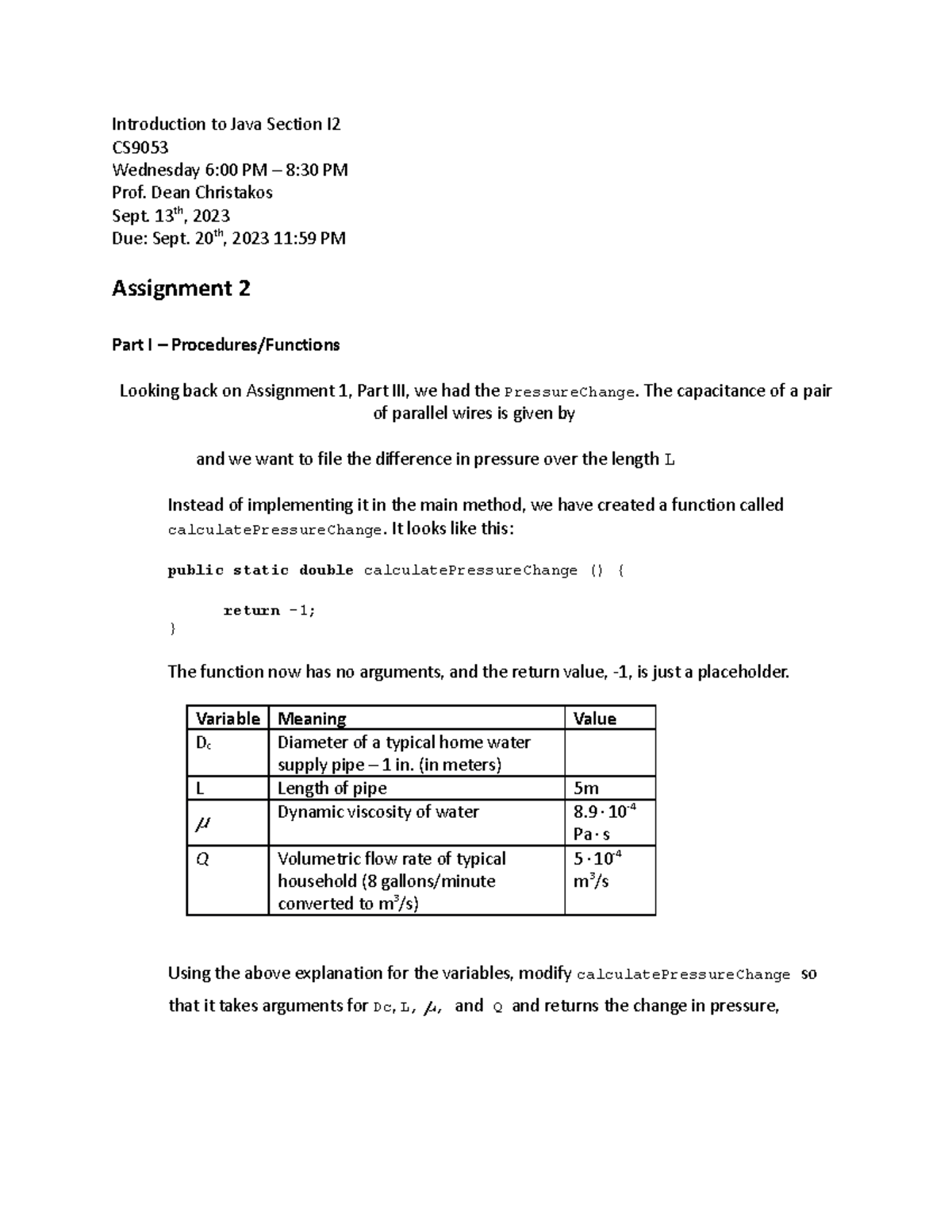 Assignment 2 - Introduction to Java Section I CS Wednesday 6:00 PM – 8:30 PM Prof. Dean ...