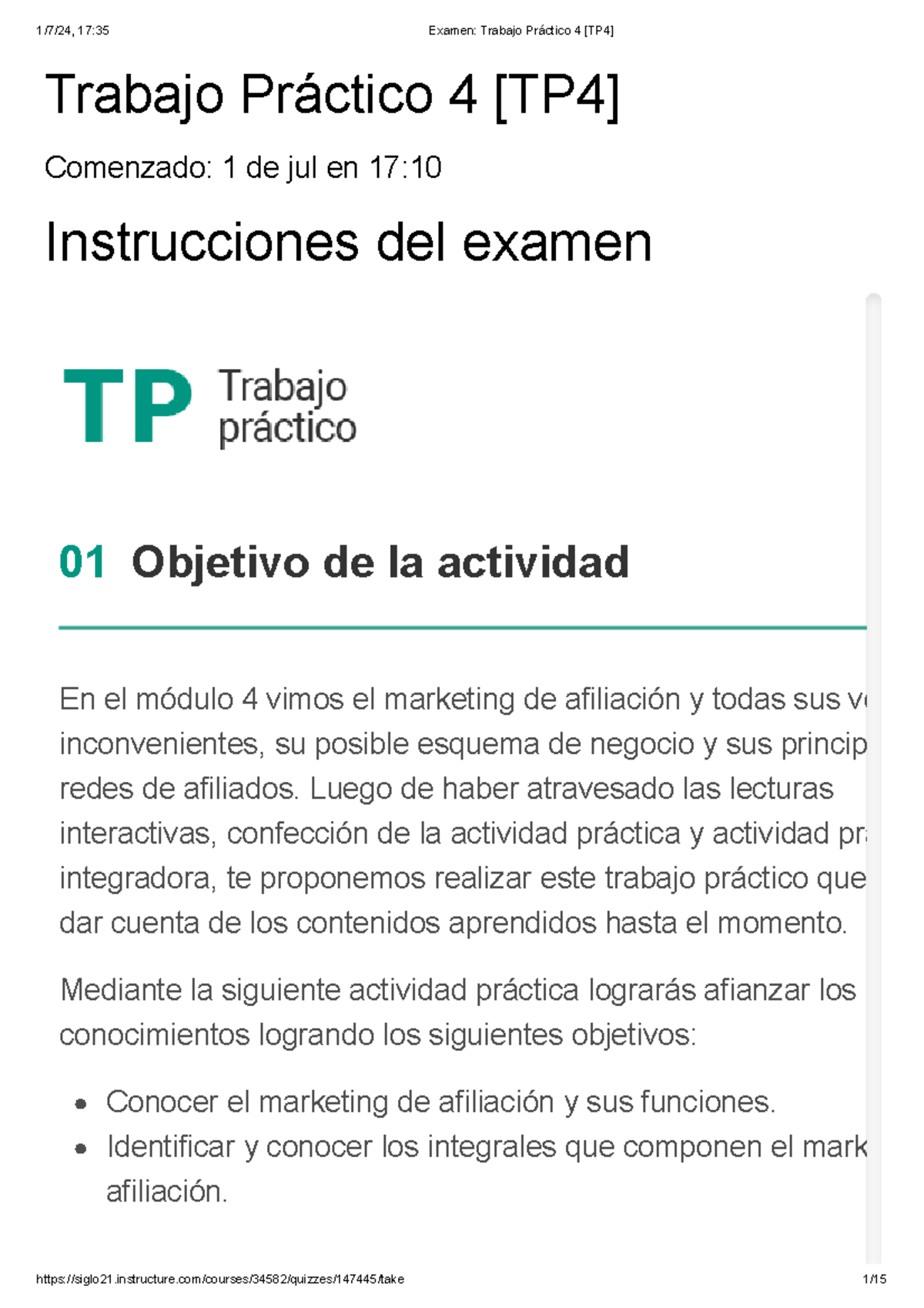 Examen Trabajo Práctico 4 [TP4] 70% - Trabajo Práctico 4 [TP4] Comenzado: 1 de jul en 17: - Studocu