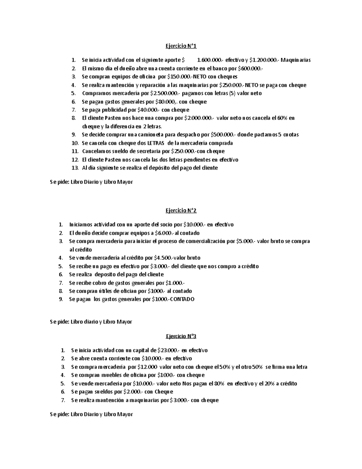 Ejercicios N° 2 - notas - Ejercicio N° Se inicia actividad con el ...