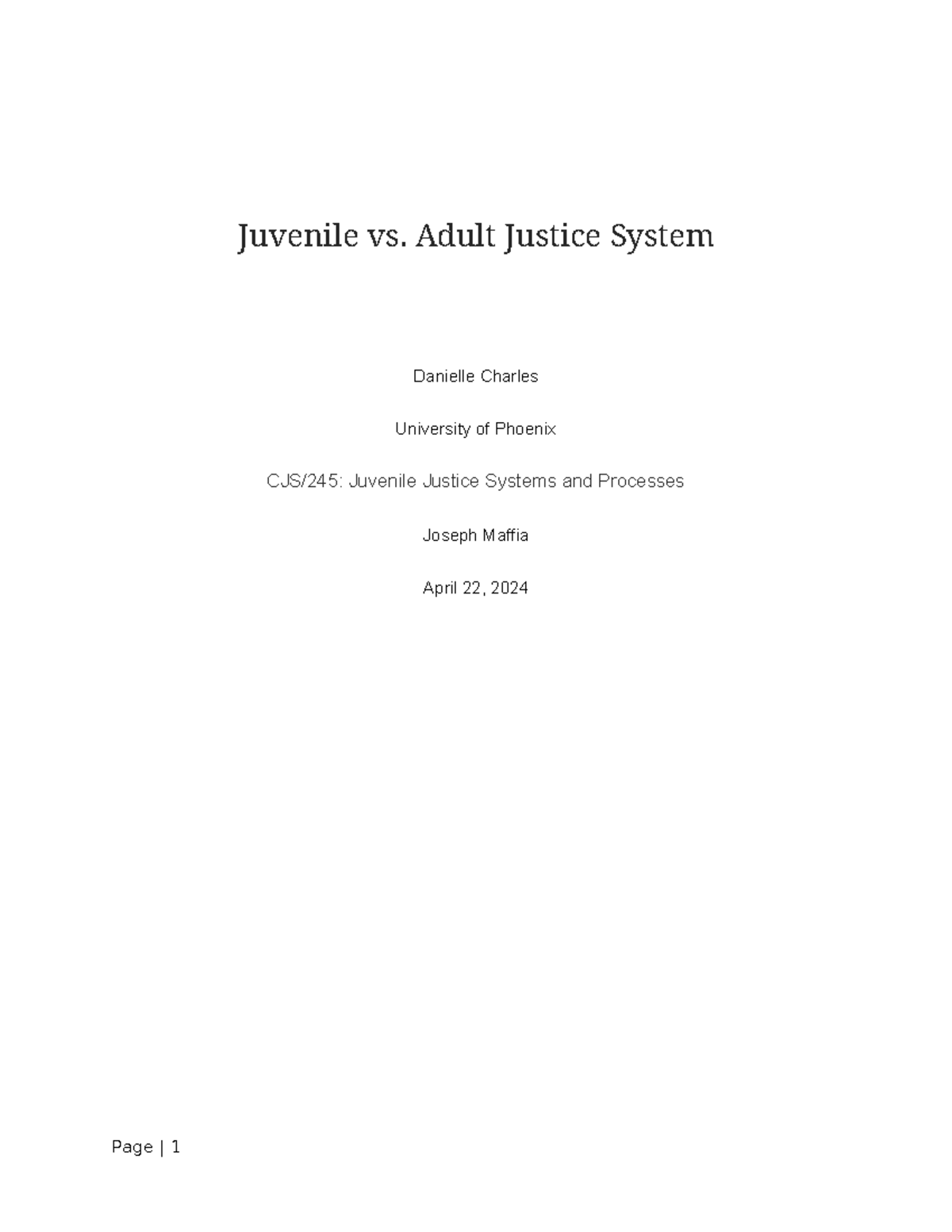 CSJ245 WK 5 - Juvenile vs. Adult Justice System Danielle Charles ...