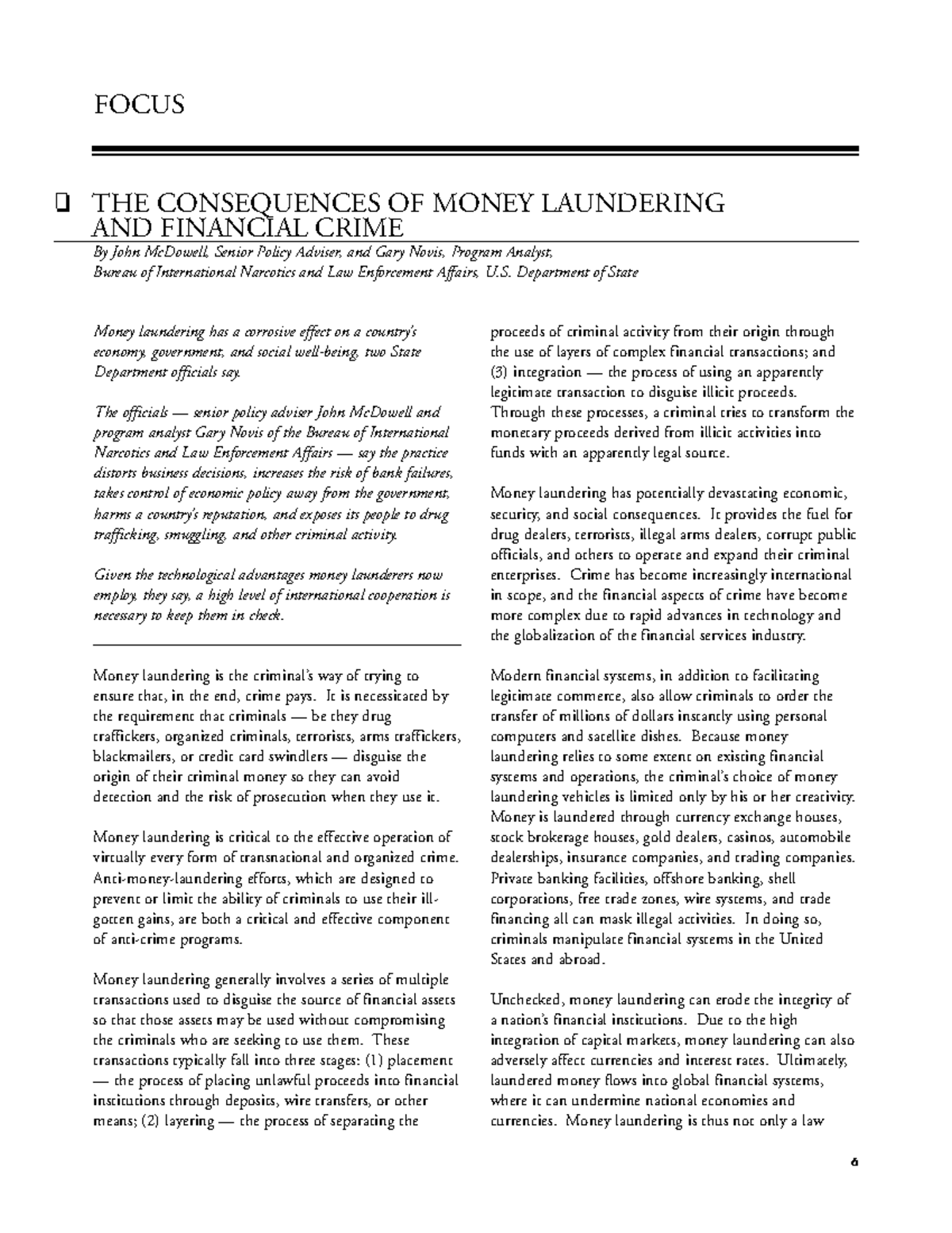 Consequences of money laundering - 6 Money laundering has a corrosive ...