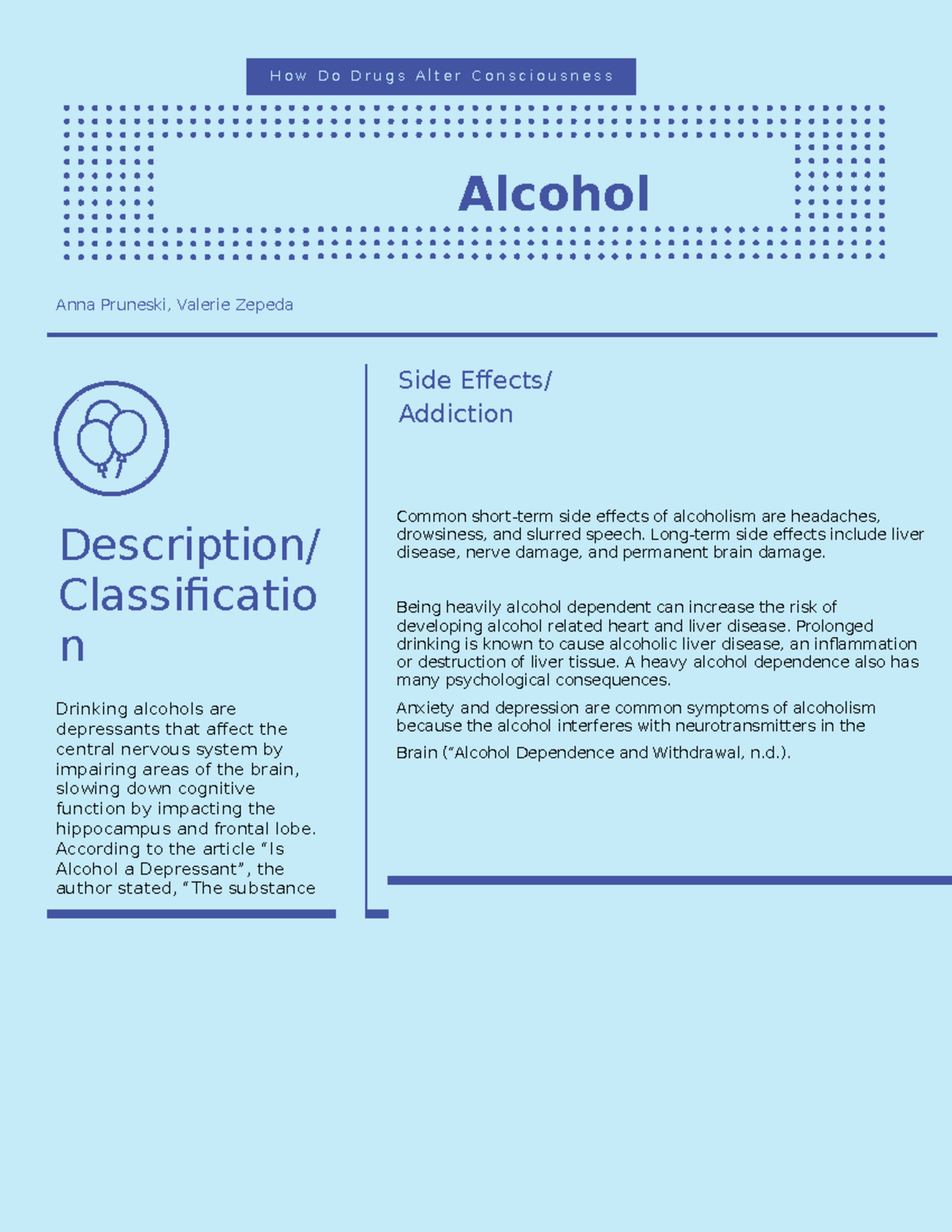Alcohol newsletter - H o w D o D r u g s A l t e r C o n s c i o u s n ...