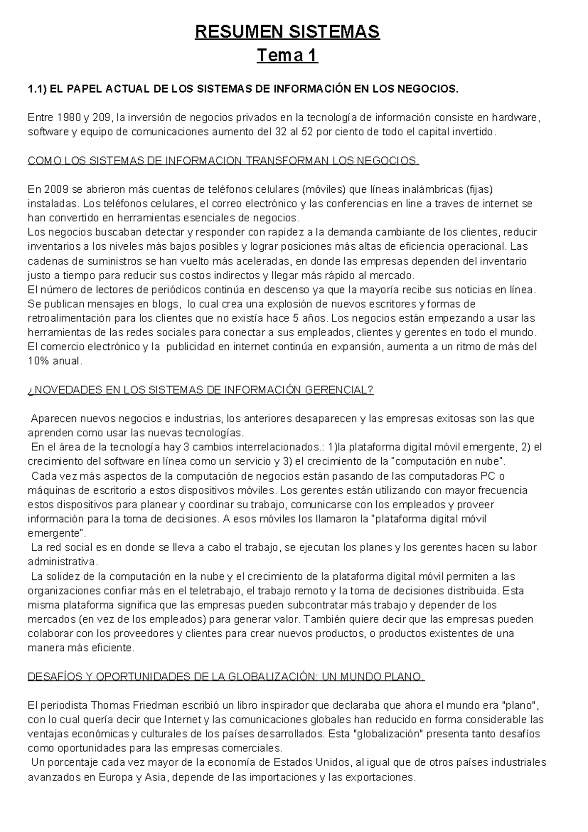 Sistemas TODO - RESUMEN SISTEMAS Tema 1 ####### 1) EL PAPEL ACTUAL DE LOS SISTEMAS DE ...