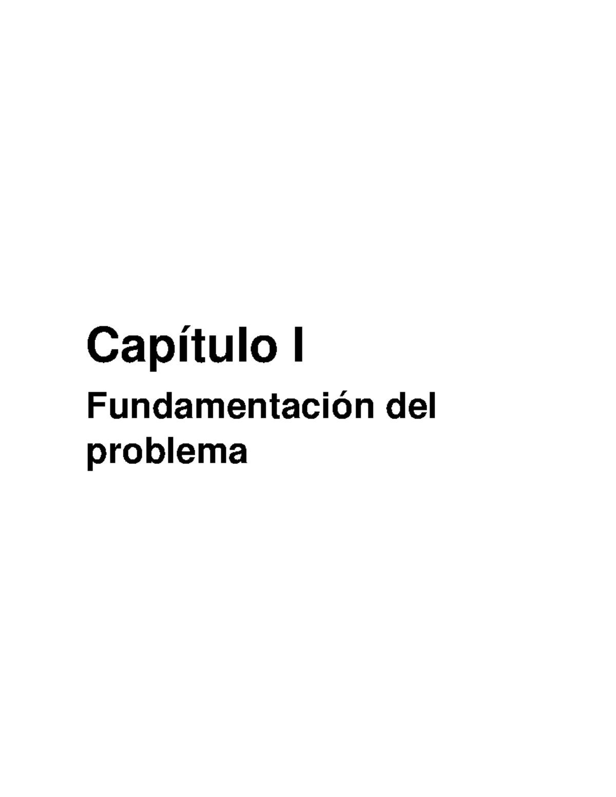 Capítulo I tesis reoc - espero y te sriva - Capítulo I Fundamentación ...