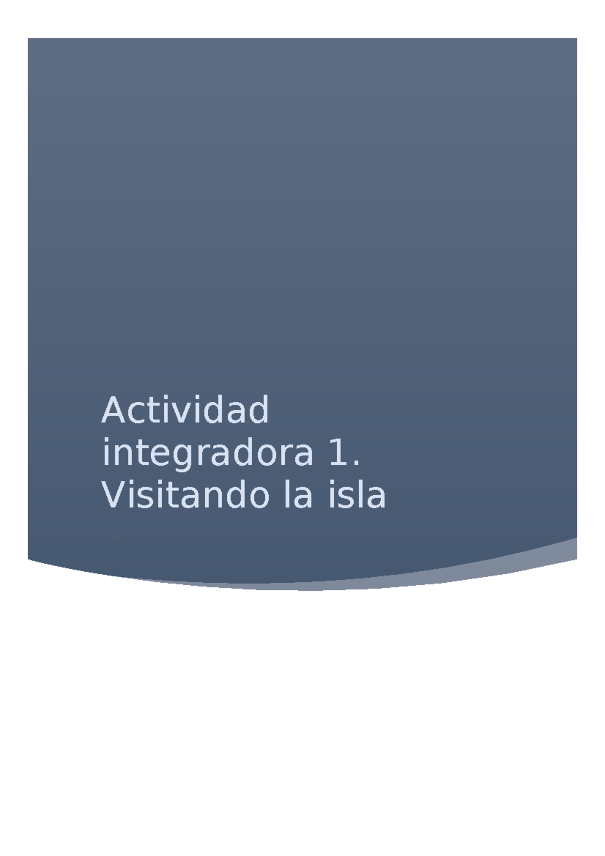 M13S1AI1 - ttt - Actividad integradora 1. Visitando la isla Lee el ...
