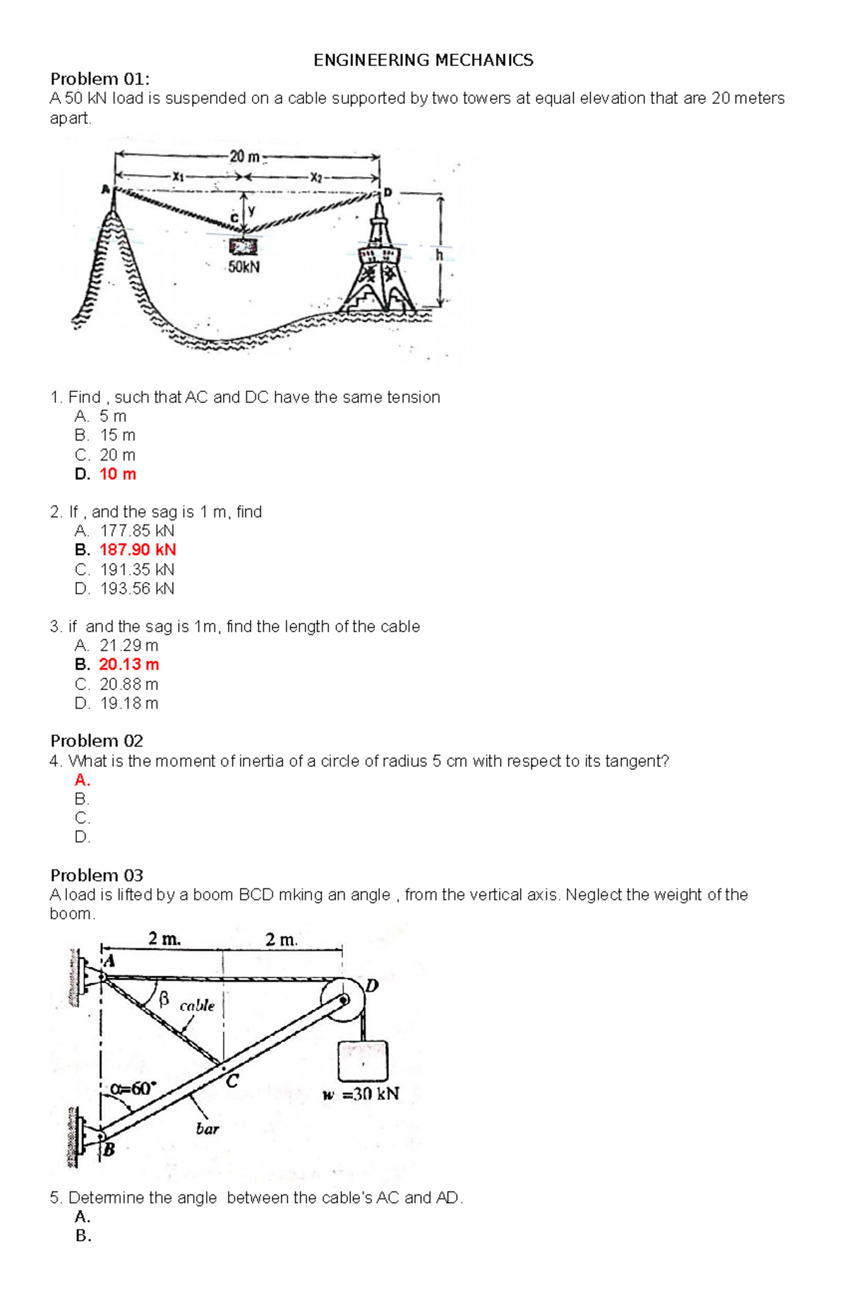 Engineering Mechanics - ENGINEERING MECHANICS Problem 01: A 50 kN load is suspended on a cable ...