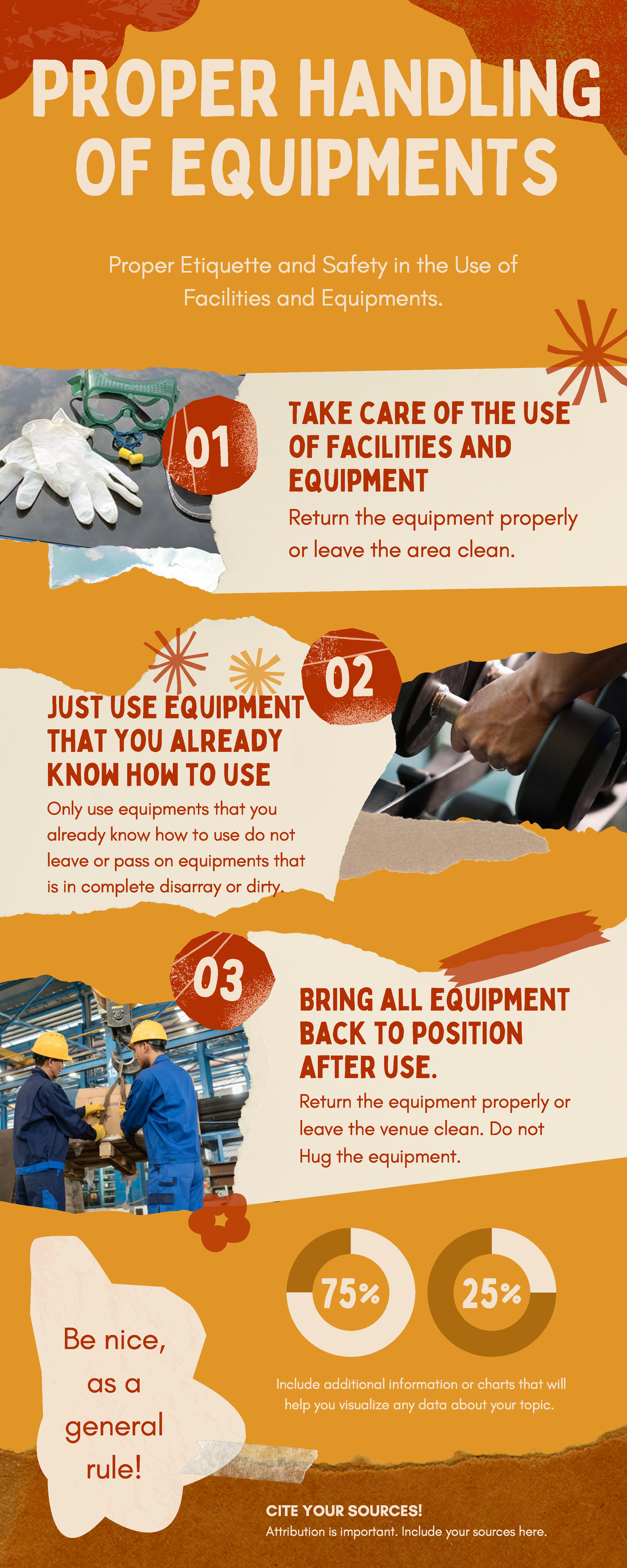 Proper handling of equipments - 75% 25% 03 Just use equipment that you ...
