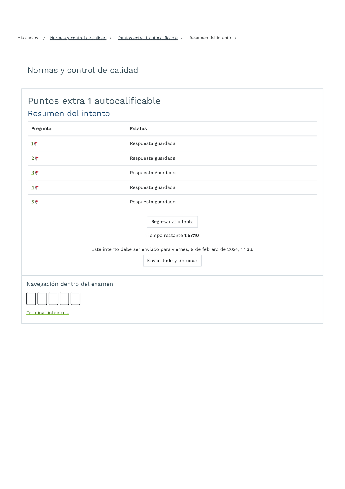 Puntos extra 1 autocalificable Resumen del intento - Normas y control de calidad Puntos extra 1 ...