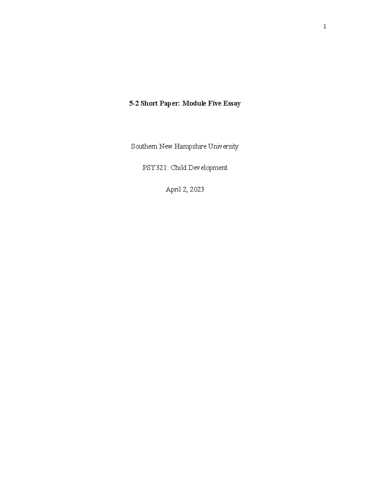 Module 5 Short Essay - 5-2 Short Paper: Module Five Essay Southern New ...