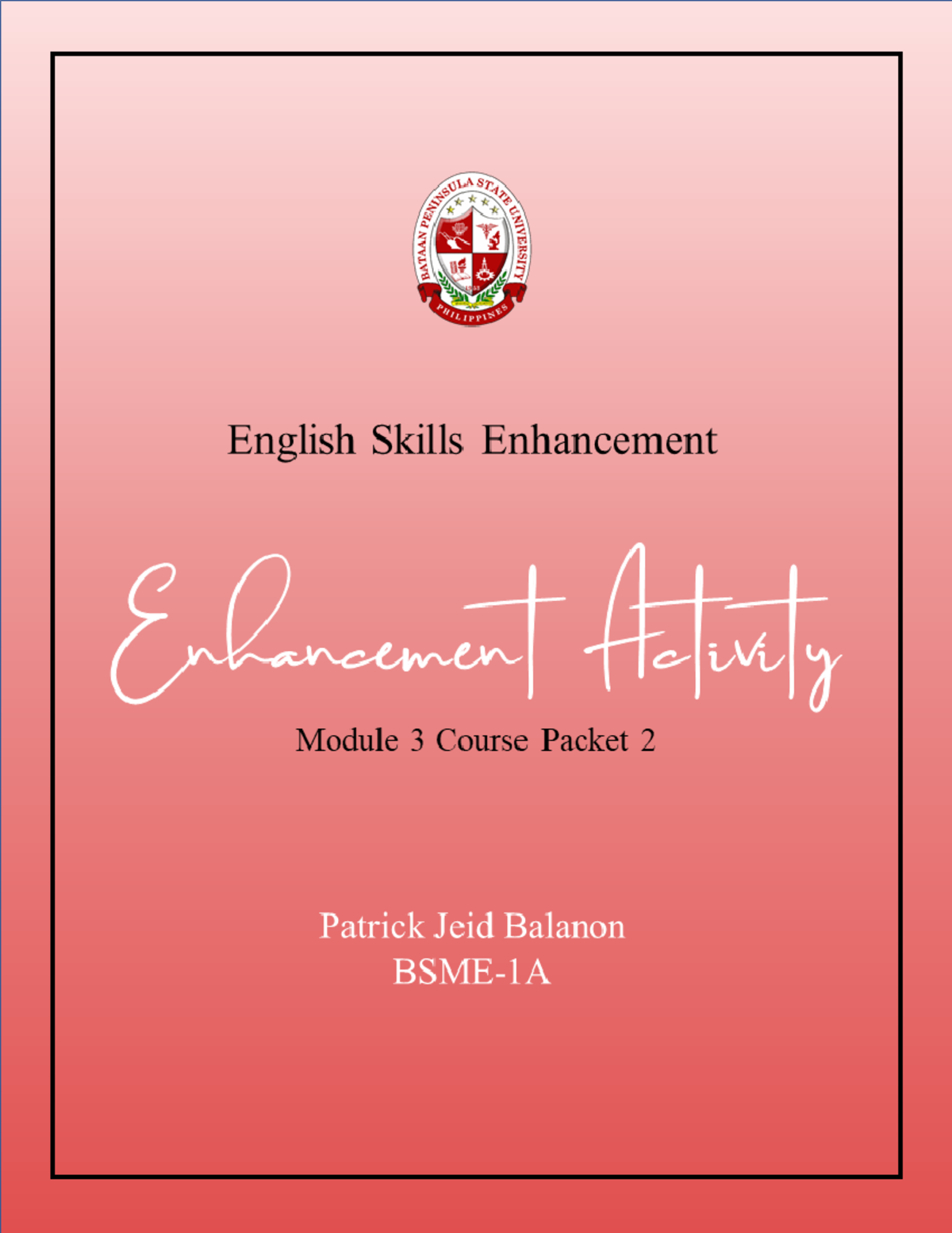 Enhancement Activity My College Education - Name: Patrick Jeid Balanon ...