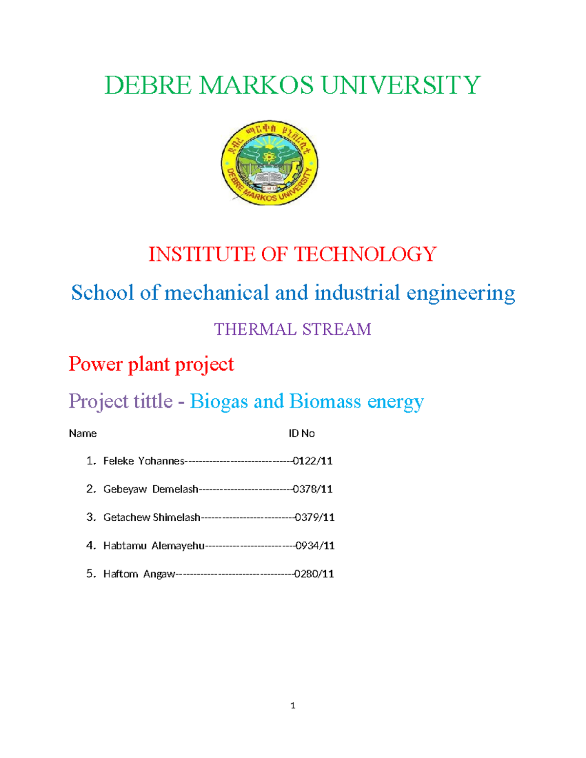 Biogas AND Biomass Progect - DEBRE MARKOS UNIVERSITY INSTITUTE OF TECHNOLOGY School of ...