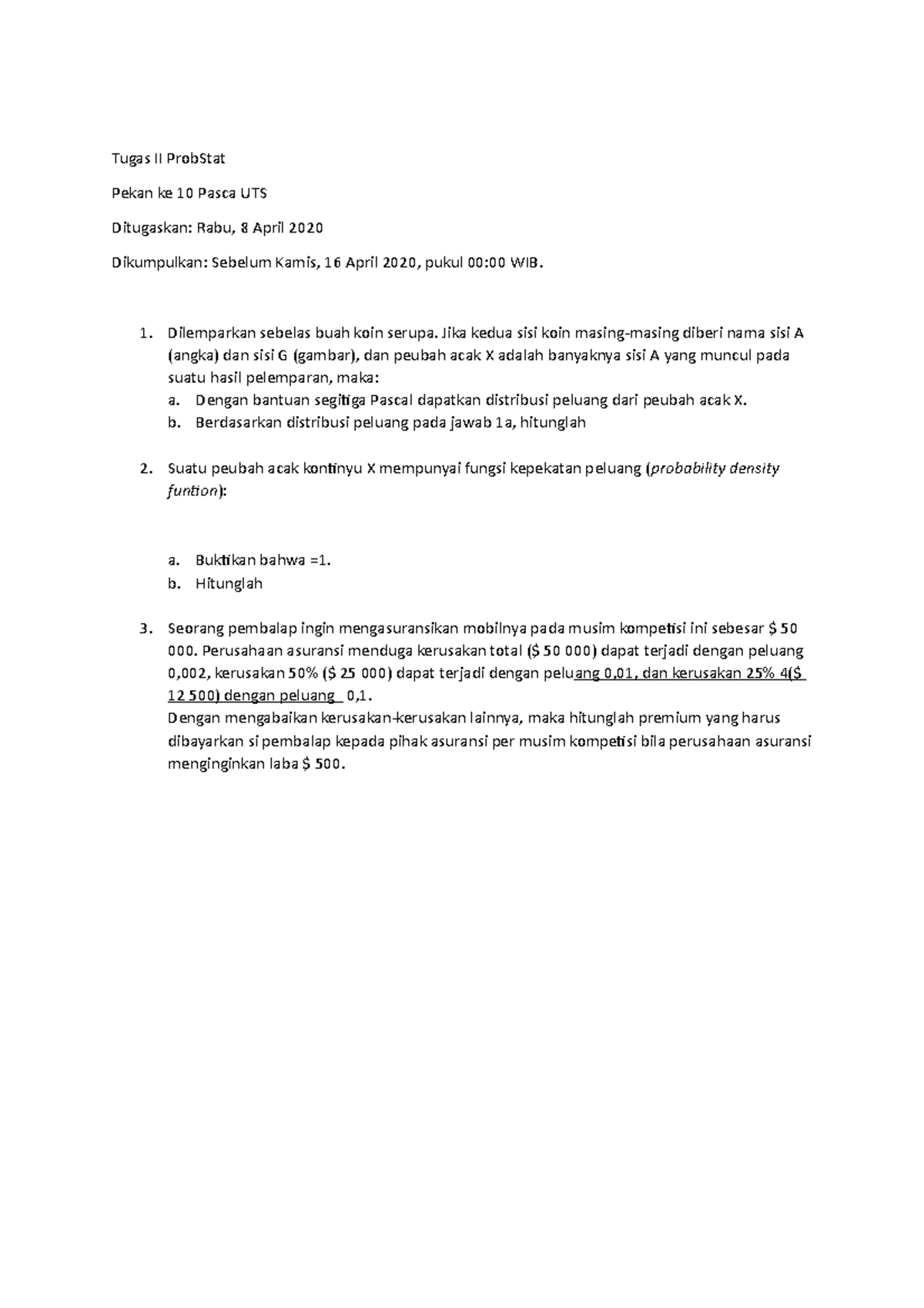 Tugas II Prob Stat - Tugas II ProbStat Pekan ke 10 Pasca UTS Ditugaskan: Rabu, 8 April 2020 ...