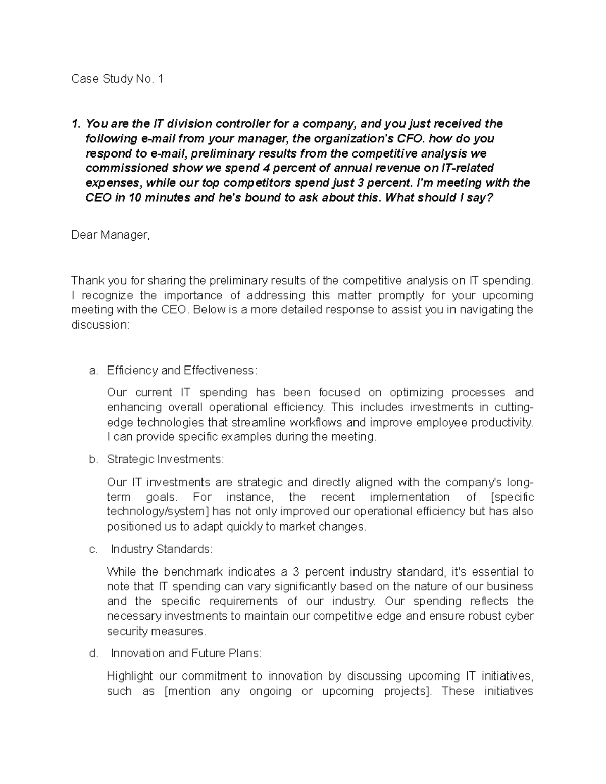 Case Study 1 - Assignment - Case Study No. 1 You are the IT division ...