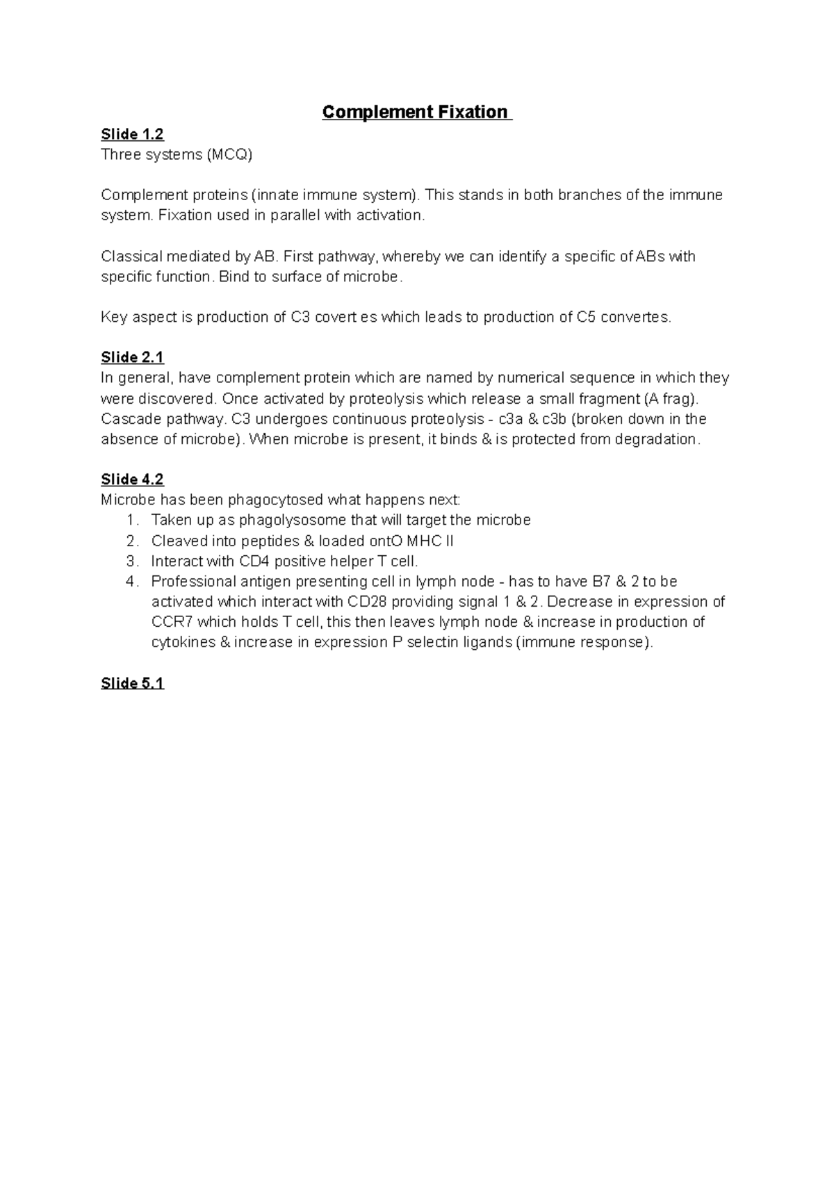 Lecture 6 - MCQ practice - Complement Fixation Slide 1. Three systems ...