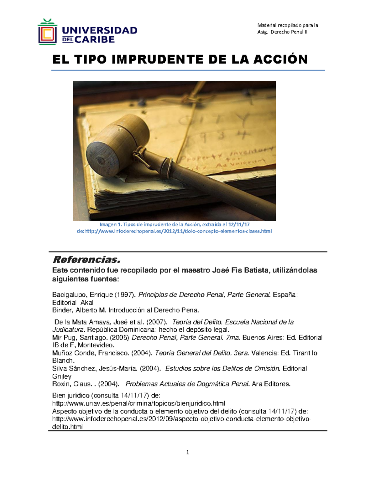 Unidad 1. Recursos 1. El Tipo Imprudente de la Acción - Asig. Derecho ...
