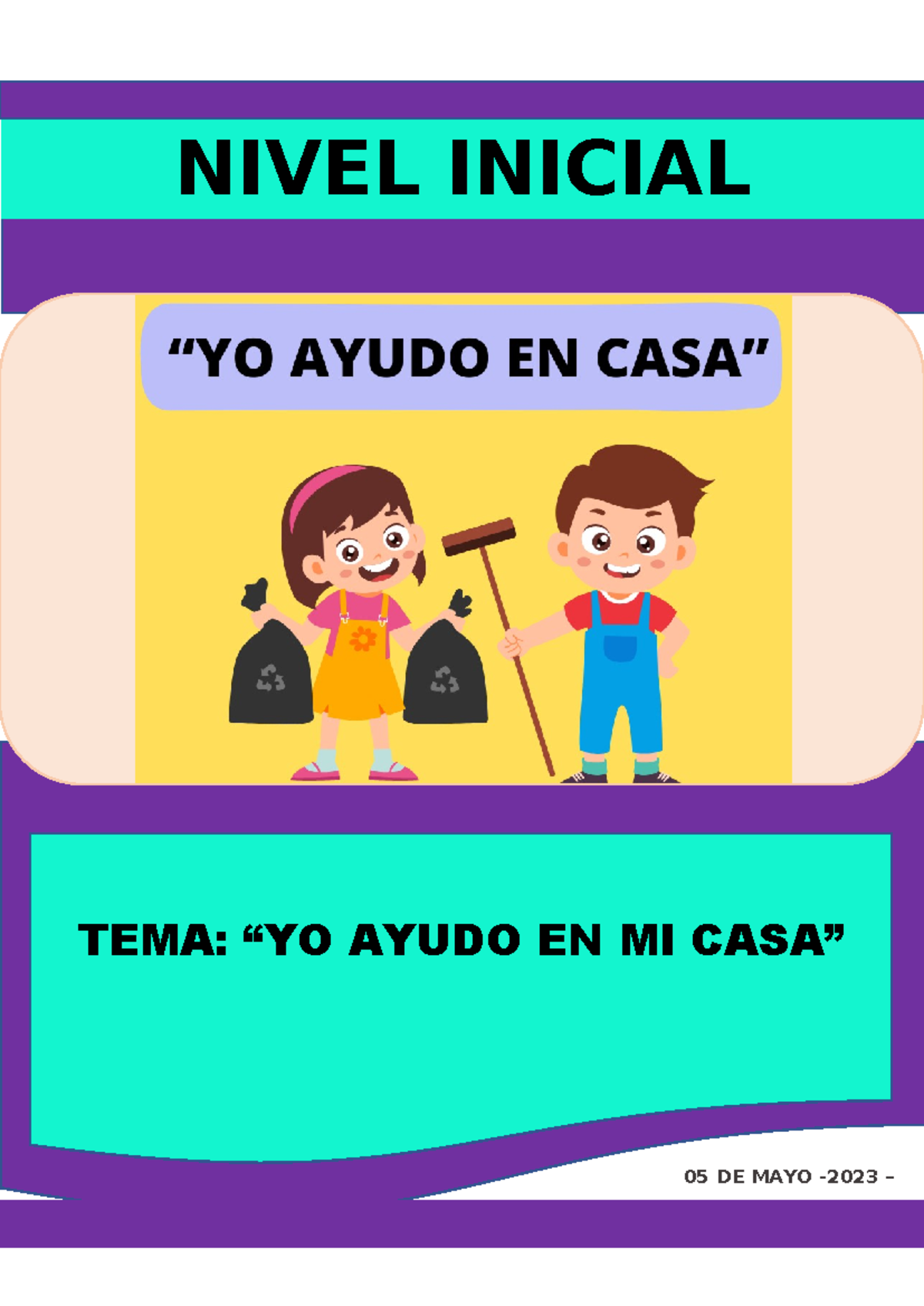 (U) 05 DE MAYO Inicial - 1 NIVEL INICIAL TEMA: “YO AYUDO EN MI CASA” 05 ...