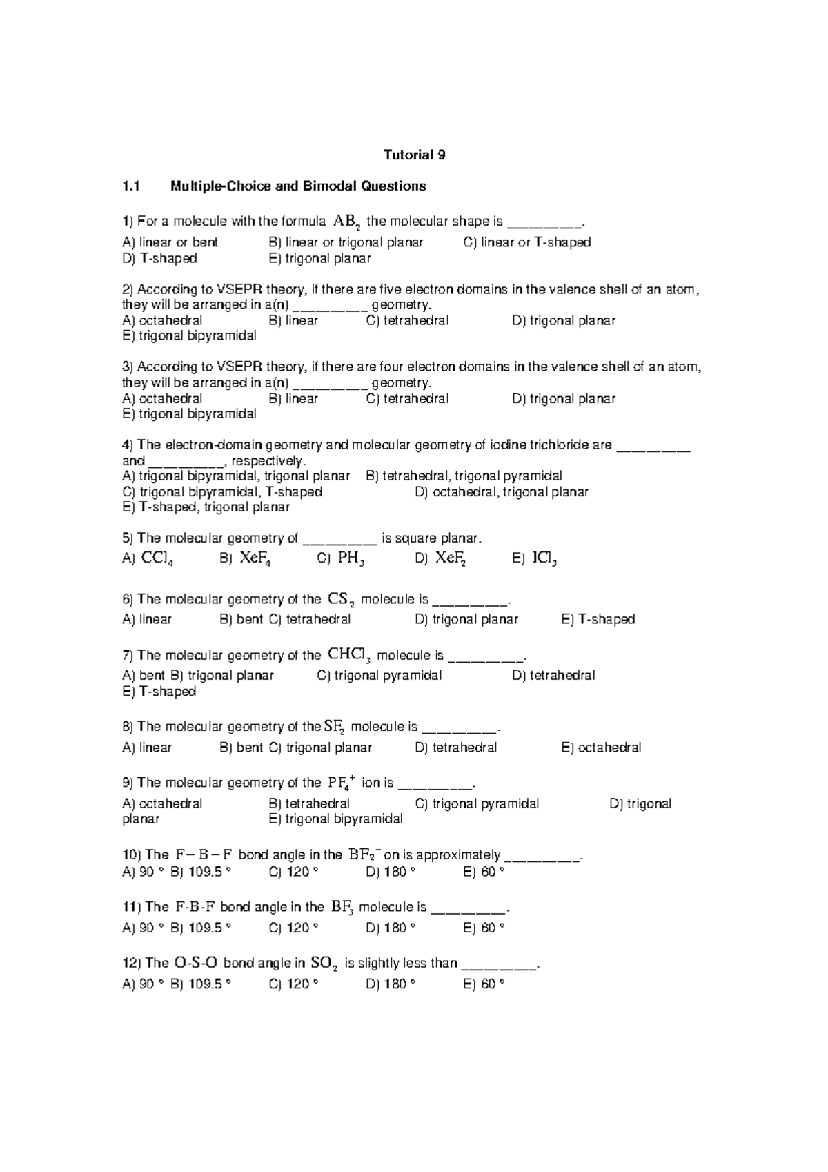 Tutorial 9 - Tut 9 - Tutorial 9 1 Multiple-Choice and Bimodal Questions 1) For a molecule with ...