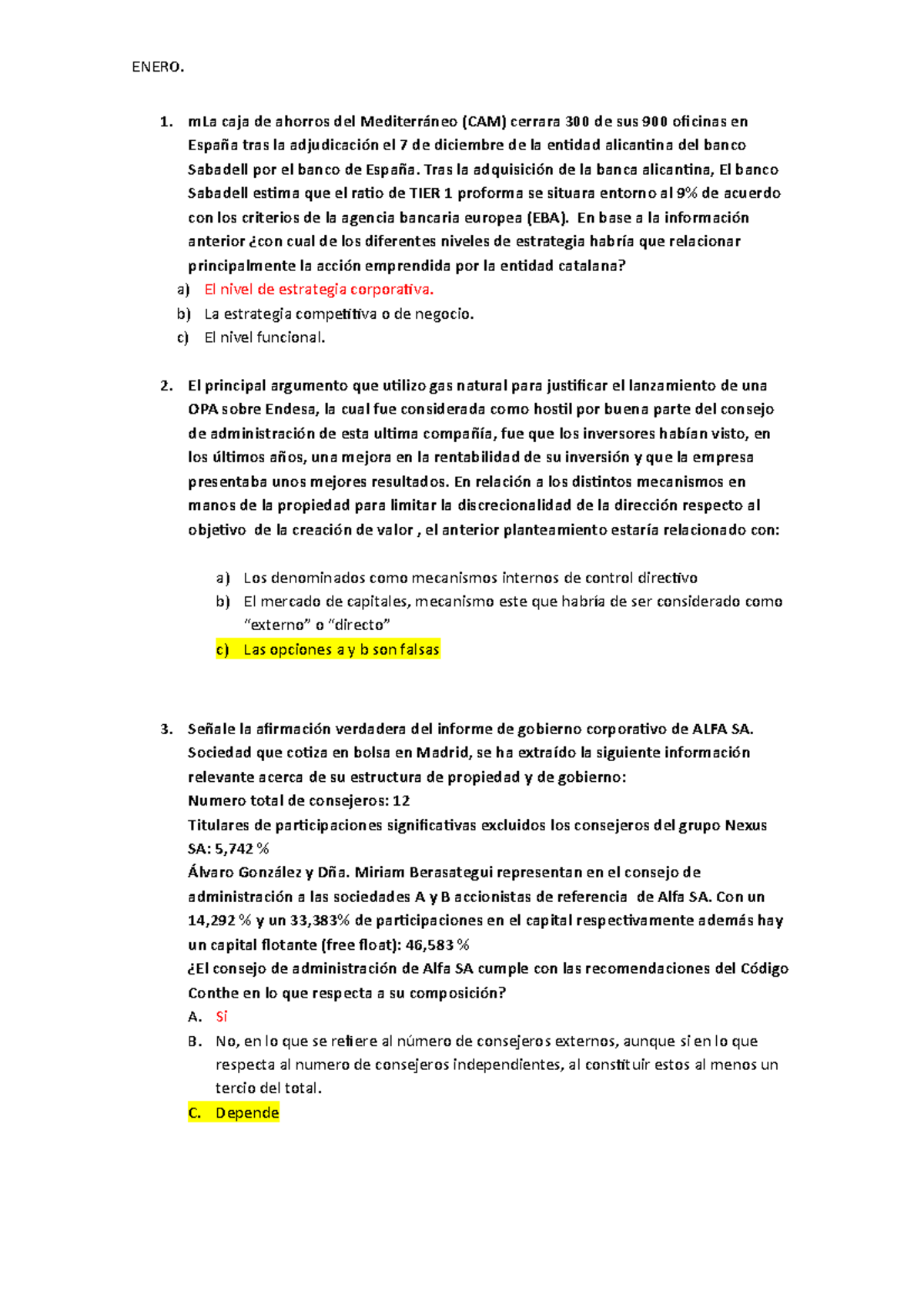 Examen enero 2014, preguntas y respuestas - ENERO. 1. mLa caja de ahorros del (CAM) cerrara 300 ...