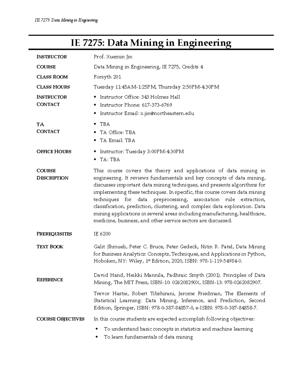 IE+7275Data Mining Syllabus Spring 2022+-+01 - IE 7275 : Data Mining in Engineering INSTRUCTOR ...
