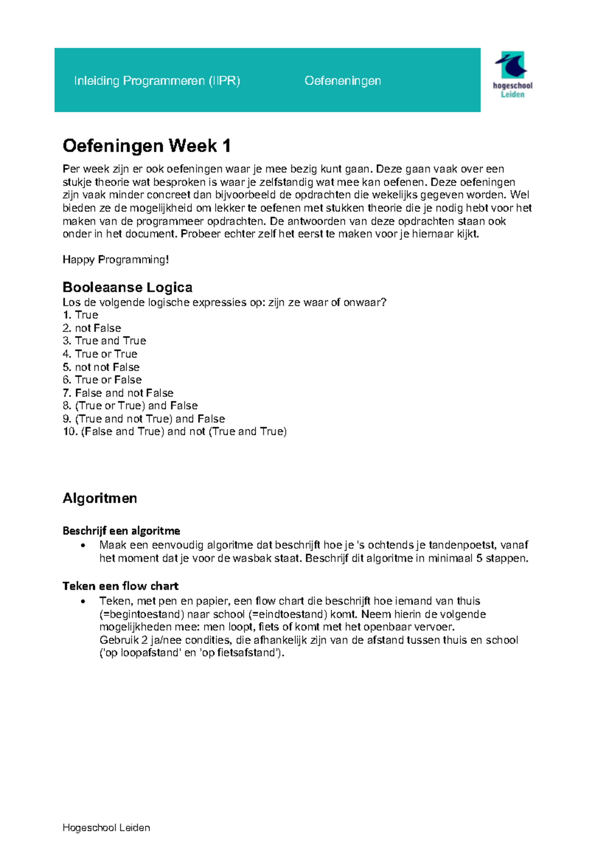 Oefeningen week1 - Deze gaan vaak over een stukje theorie wat besproken ...