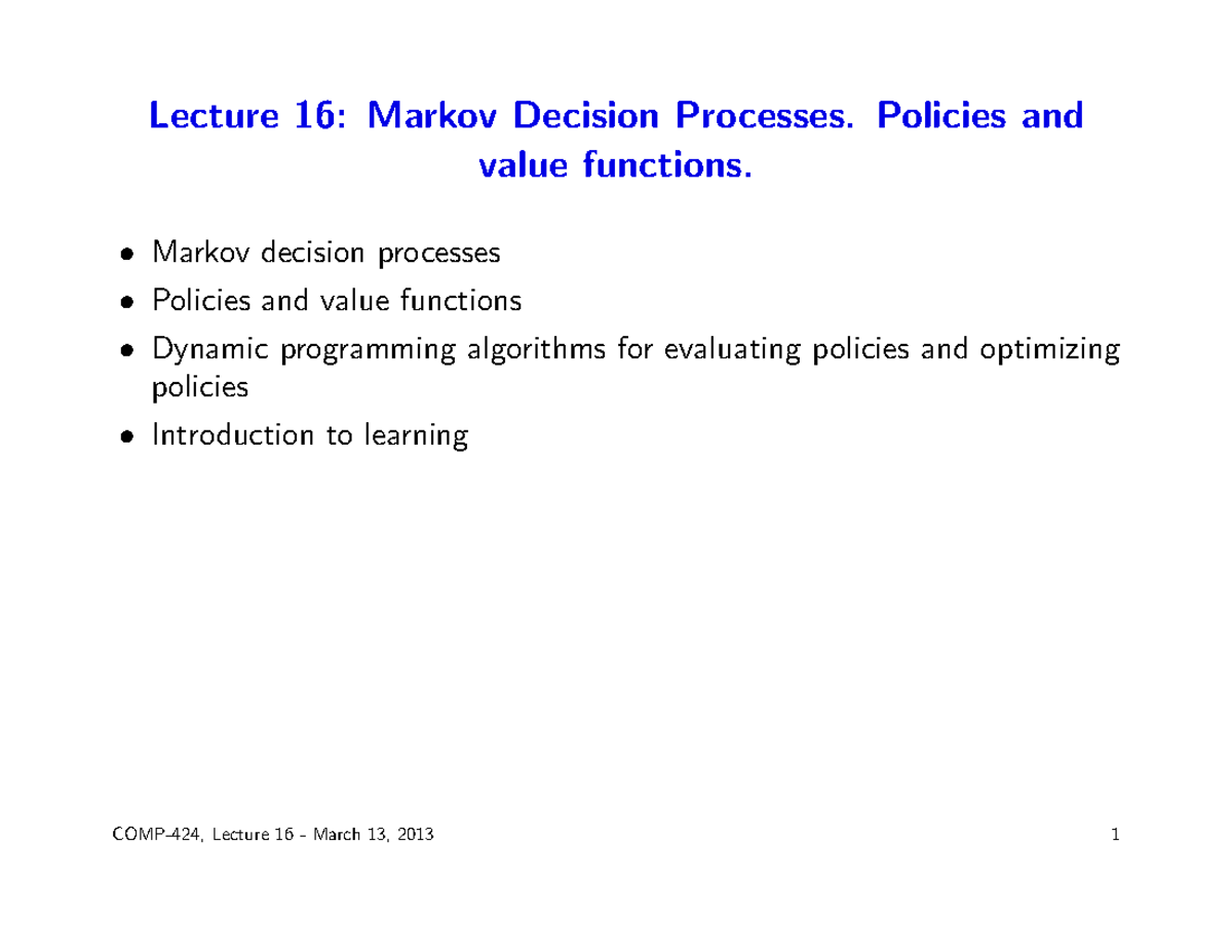 MDP - notes - Lecture 16: Markov Decision Processes. Policies and value ...