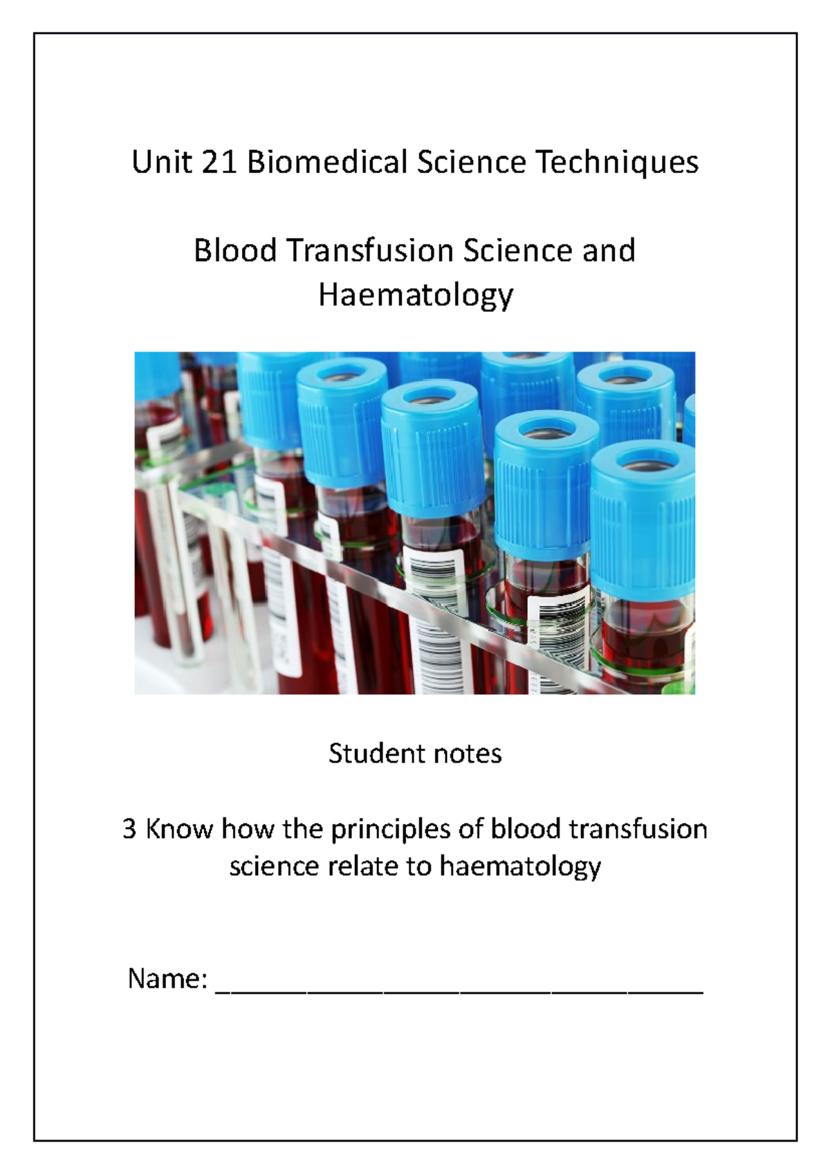 P4 M3 D3 student notes - Assignment brief - Unit 21 Biomedical Science ...