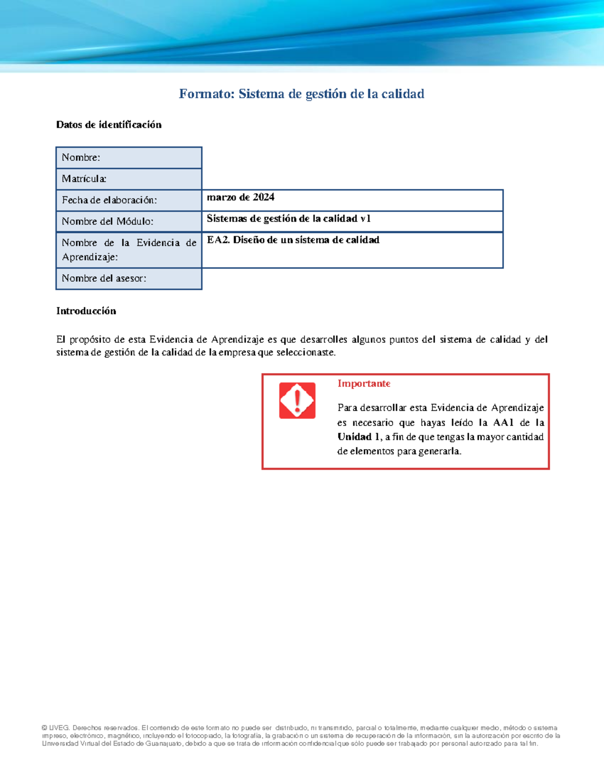 SGC EA2 Formato v3 nuevo - © UVEG. Derechos reservados. El contenido de este formato no puede ...