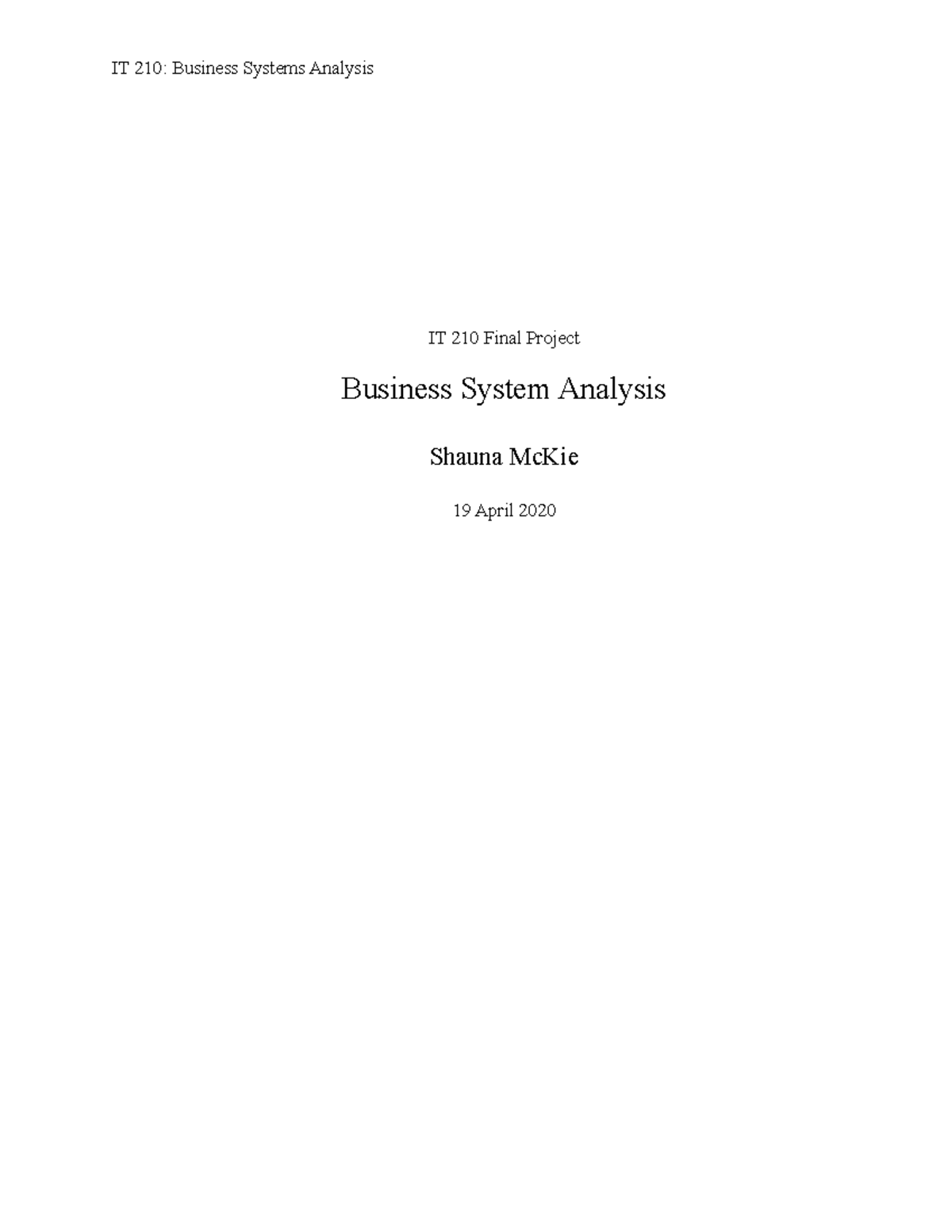 IT-210 Final Project - IT 210 Final Project Business System Analysis ...