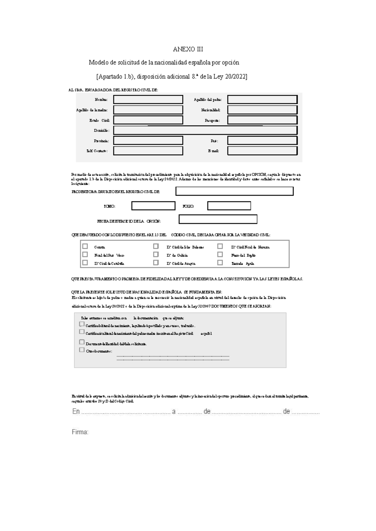Anexo 3 - ANEXO III Modelo de solicitud de la nacionalidad española por opción [Apartado 1 ...