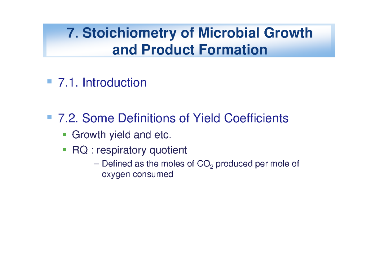 Stoichiometry of Cell Growth - 7. Stoichiometry of Microbial Growth and ...