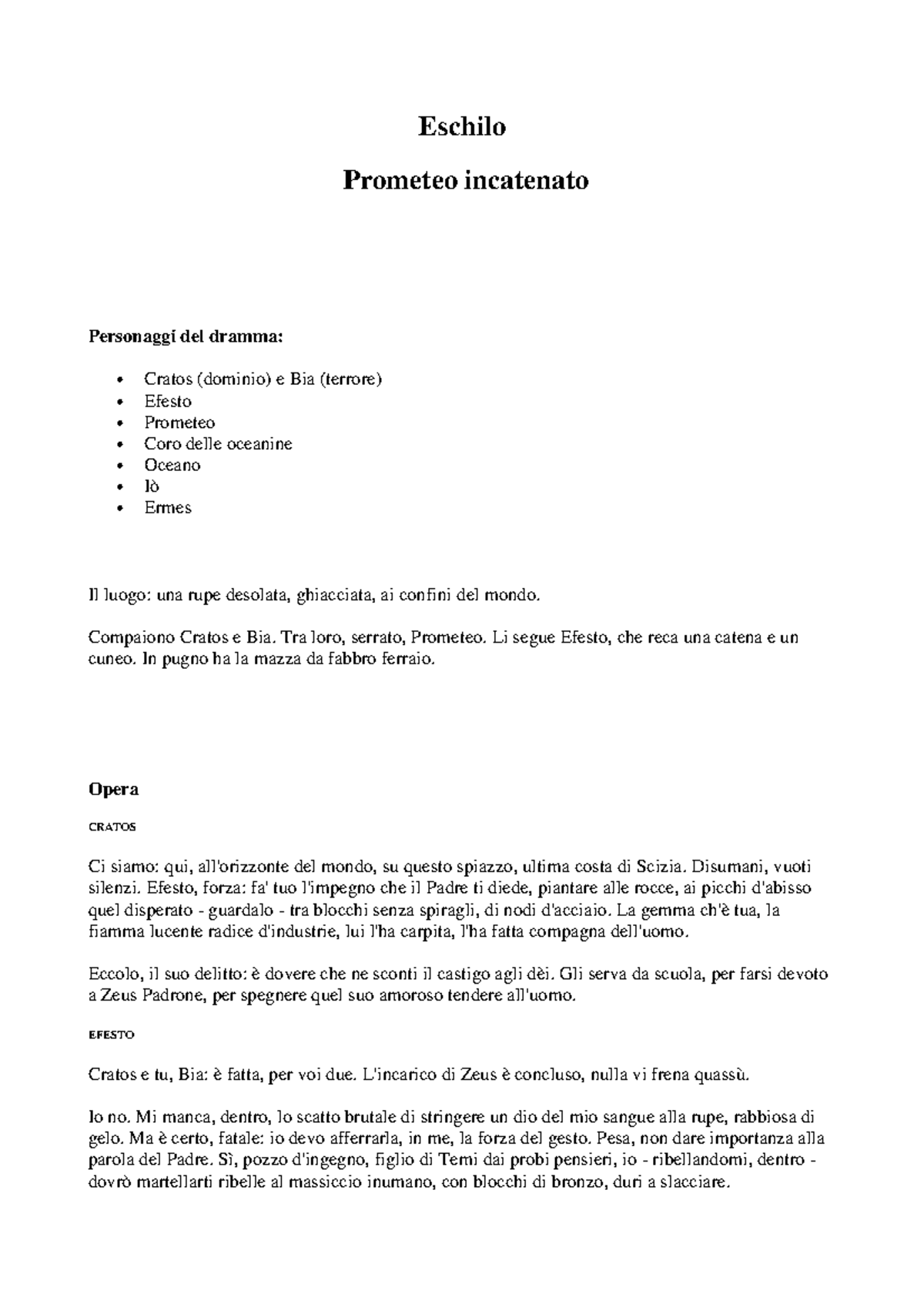 Prometeo - Eschilo Prometeo incatenato Personaggi del dramma: - Cratos ...