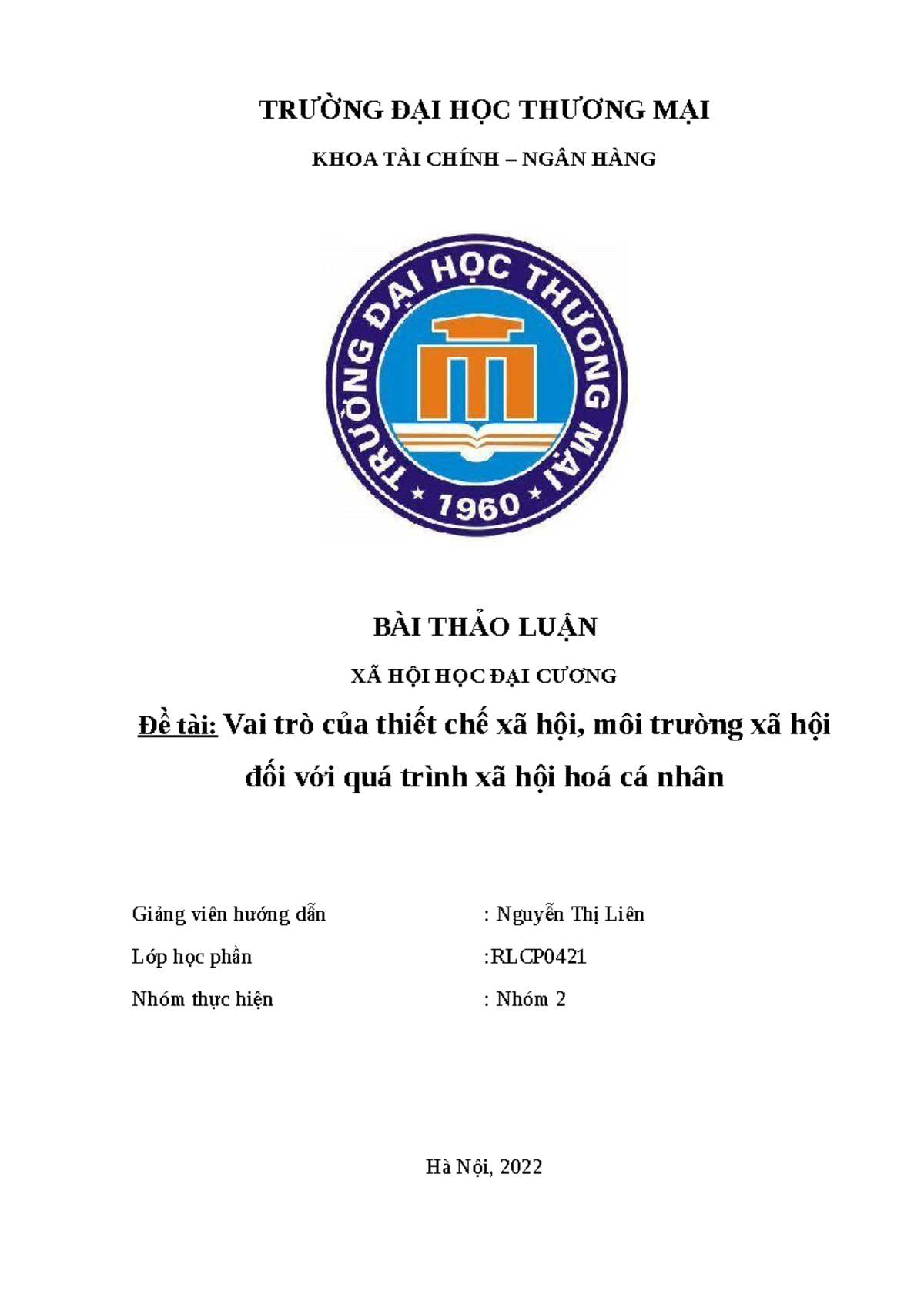 Bài thảo luận xã hội học đại cương - Nhóm 2 - TR NG Đ I H C TH NG M IƯỜ Ạ Ọ ƯƠ Ạ KHOA TÀI CHÍNH ...