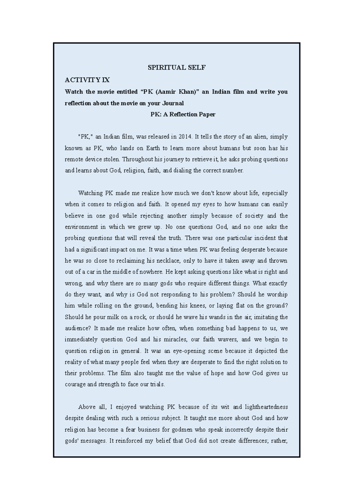 Uts act 9 - uts activity - SPIRITUAL SELF ACTIVITY IX Watch the movie entitled “PK (Aamir Khan ...