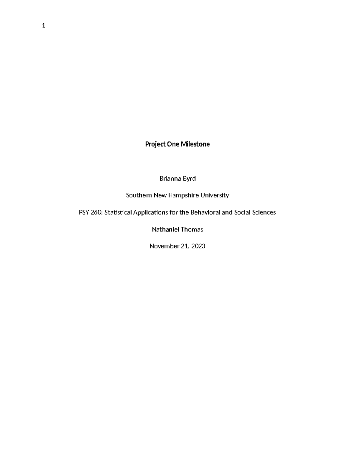 PSY260 Project One Milestone - 1 Project One Milestone Brianna Byrd ...