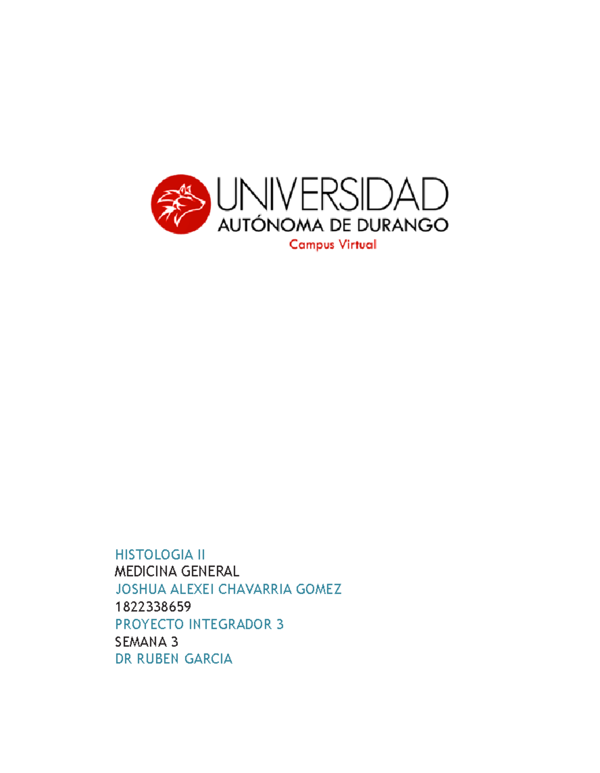 Proyecto Integrador 3 Histologia II - HISTOLOGIA II MEDICINA GENERAL ...