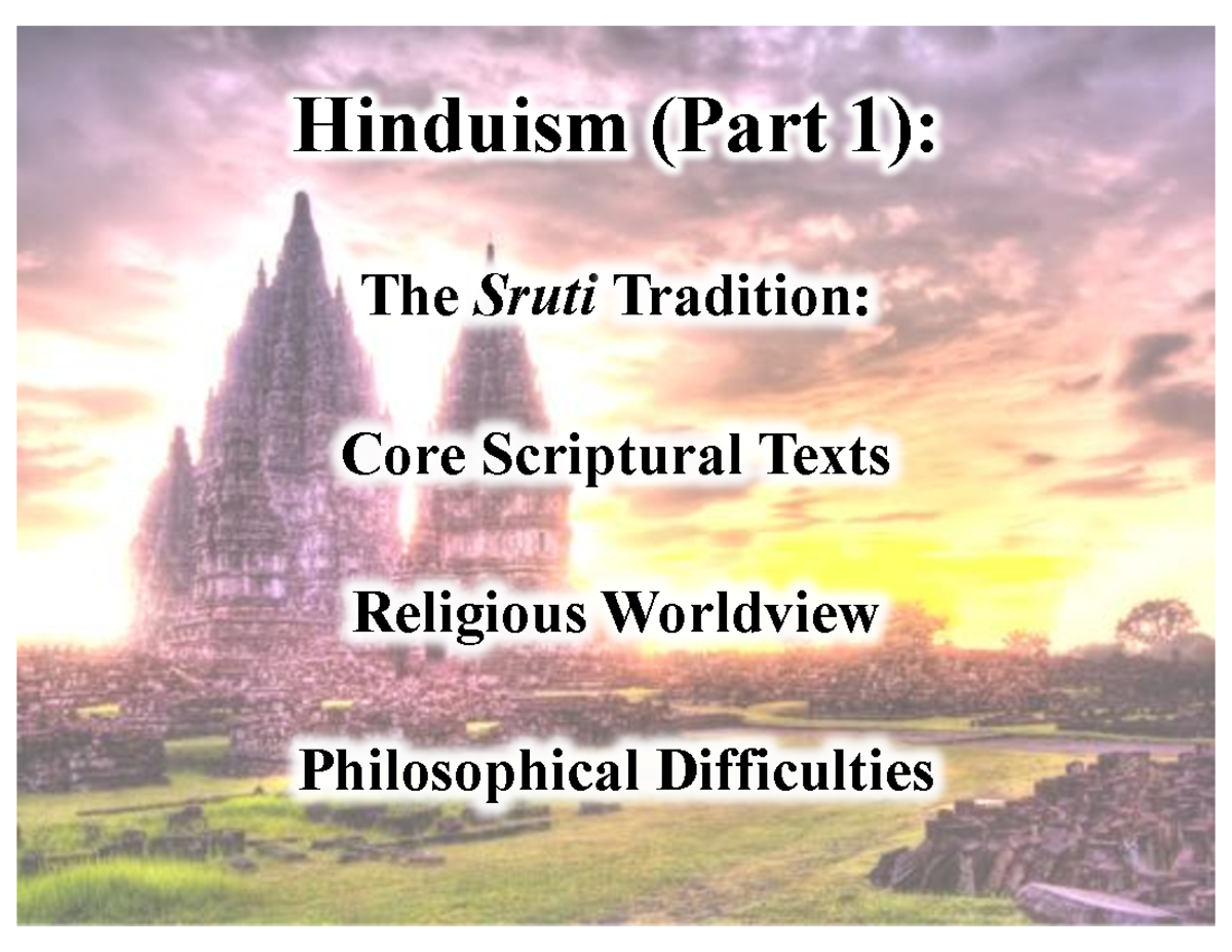 2 - Hinduism (Part 1 - The Sruti Tradition) - Compatibility Mode - 1000 ...