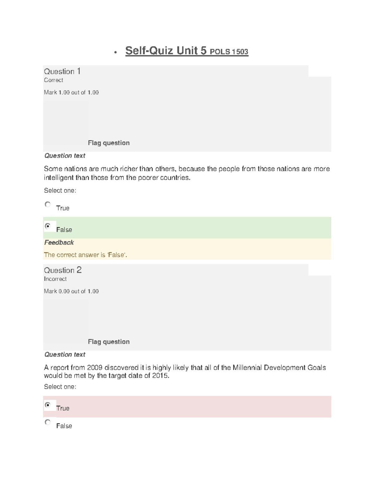 Self-Quiz Unit 5 POLS 1503 - Self-Quiz Unit 5 POLS 1503 Question 1 Correct Mark 1 out of 1. Flag ...