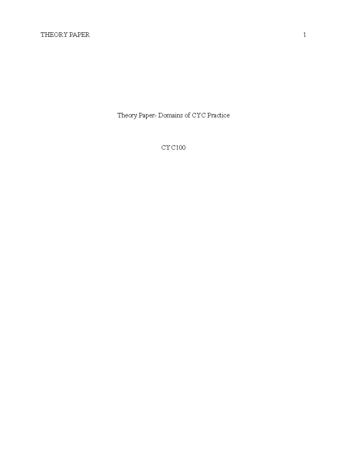 Theory Paper - Grade: B+ - Theory Paper- Domains of CYC Practice CYC ...
