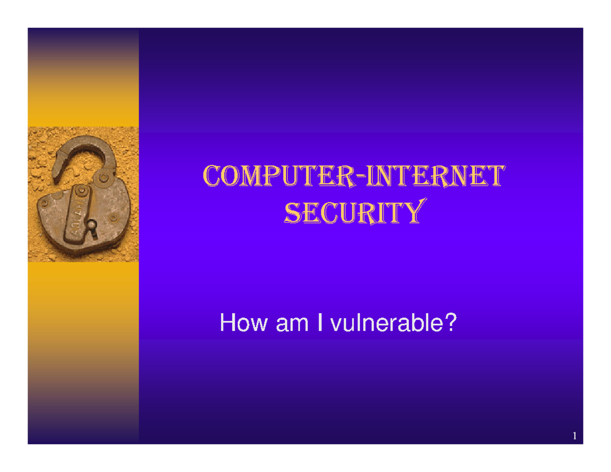 Security-presentation - COMPUTER-INTERNET SECURITY How am I vulnerable ...
