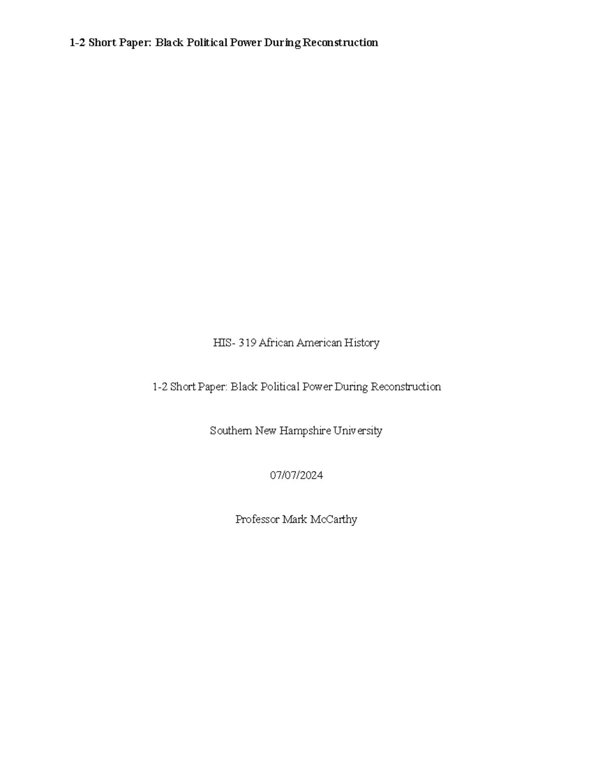1-2 Short Paper Black Political Power During Reconstruction - HIS- 319 ...