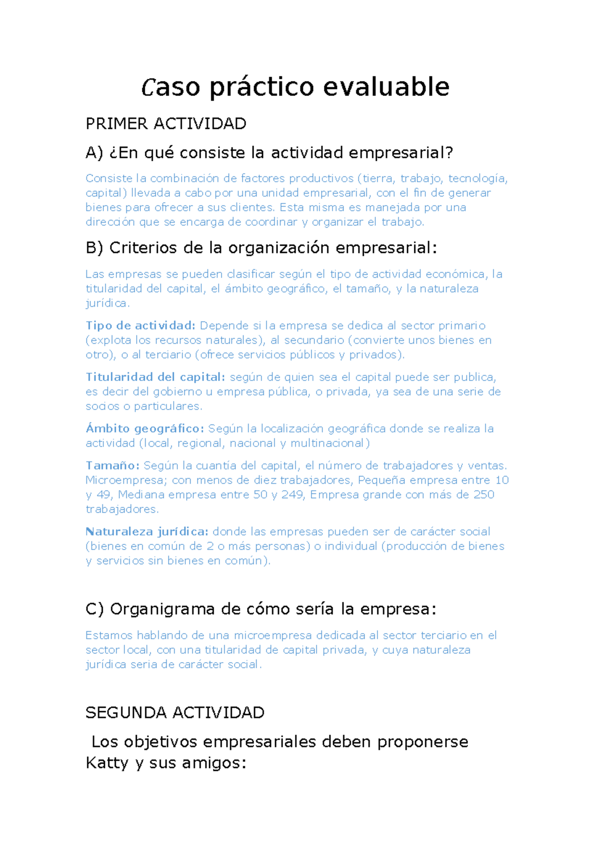 CASO Practico Unidad 1 comunicación - Caso práctico evaluable PRIMER ACTIVIDAD A) ¿En qué ...
