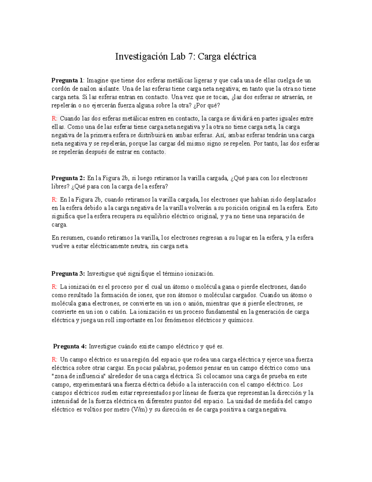 Investigación Lab 7 - ... - Investigación Lab 7: Carga eléctrica Pregunta 1: Imagine que tiene ...