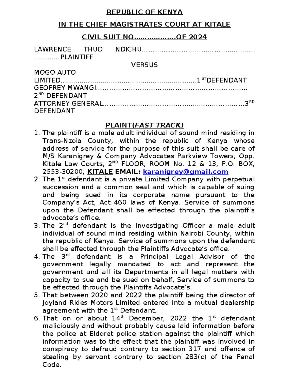 Plaint Malicious Prosecution- Lawrence Ndichu - REPUBLIC OF KENYA IN ...