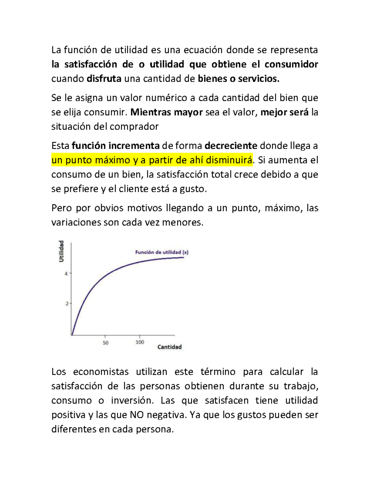 La función de utilidad es una ecuación donde se representa la ...